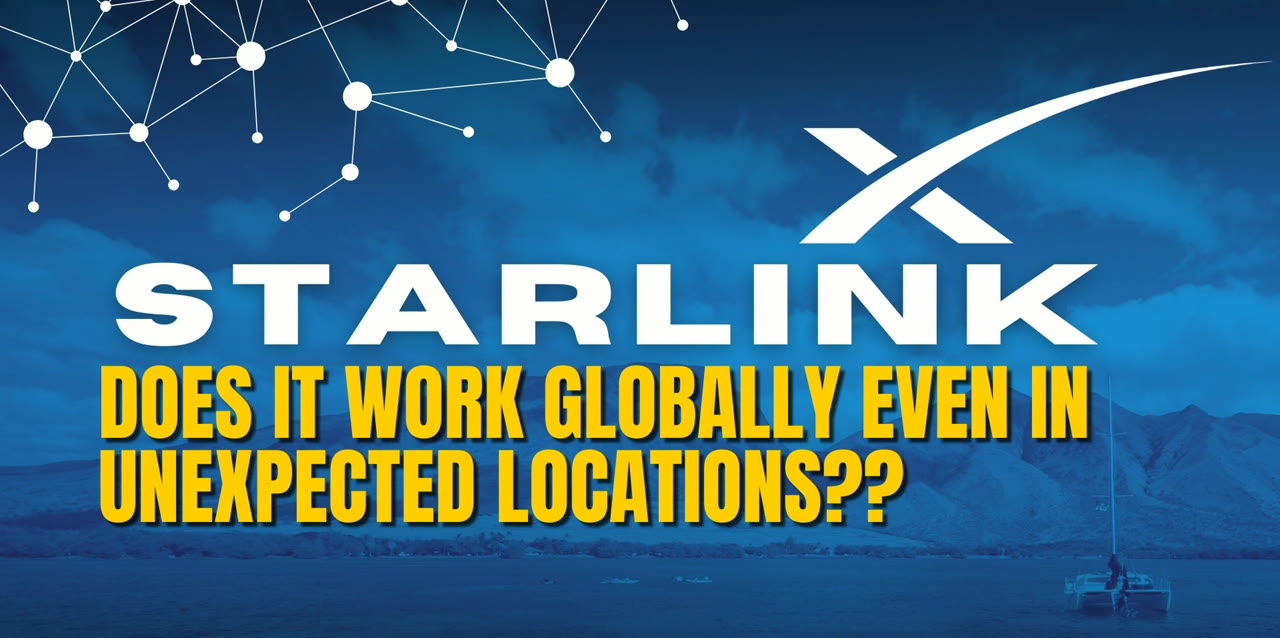 Starlink- does it work globally even in unexpected locations?? (4:16:23)