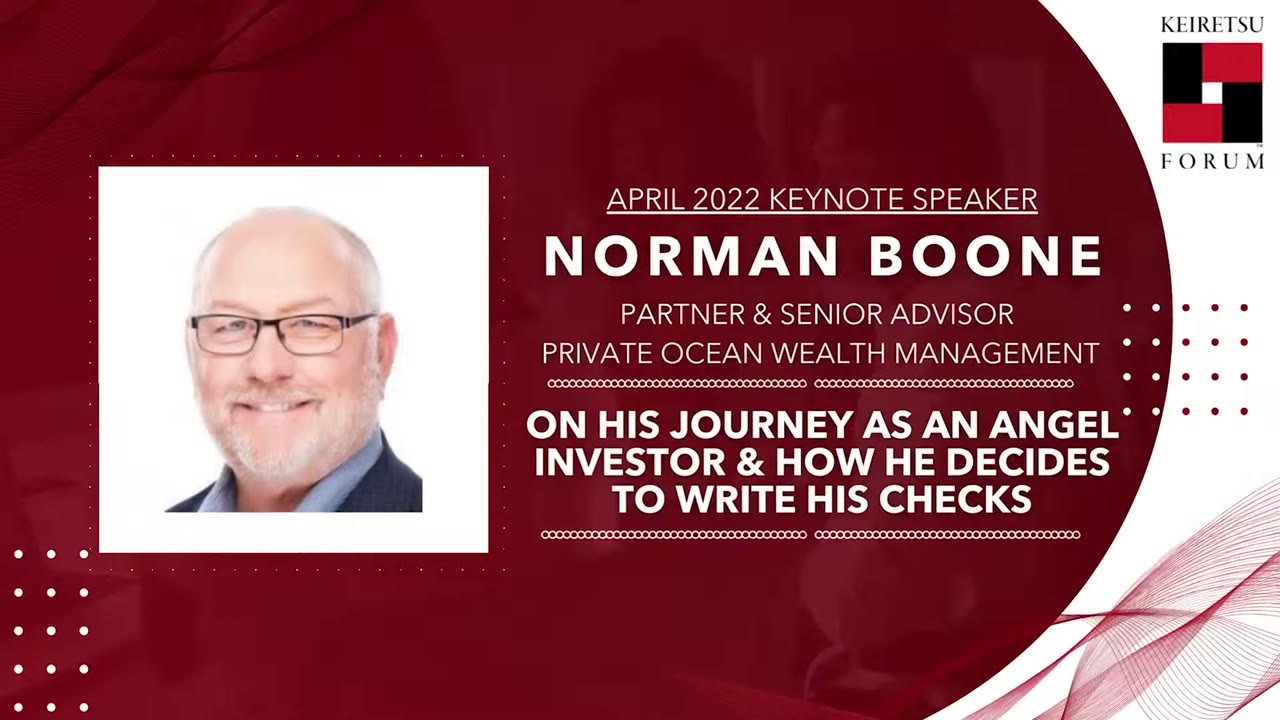 His Journey As Angel Investor and What He Looks For In A DD report with Norman Boone