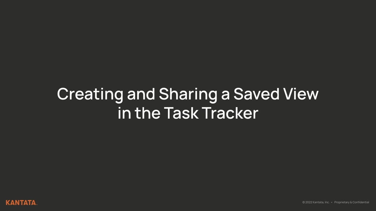 Creating and Sharing a Saved View in the Task Tracker